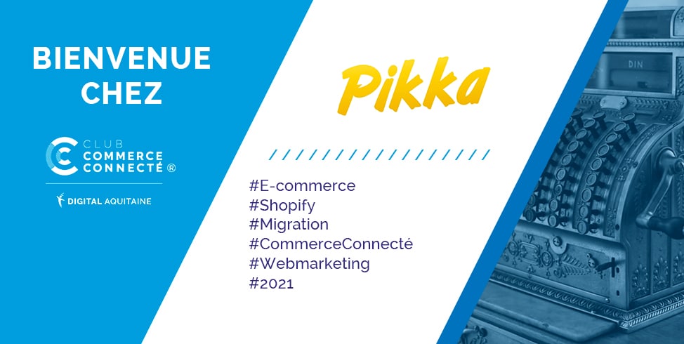 Agence Pikka - Club Commerce Connecté